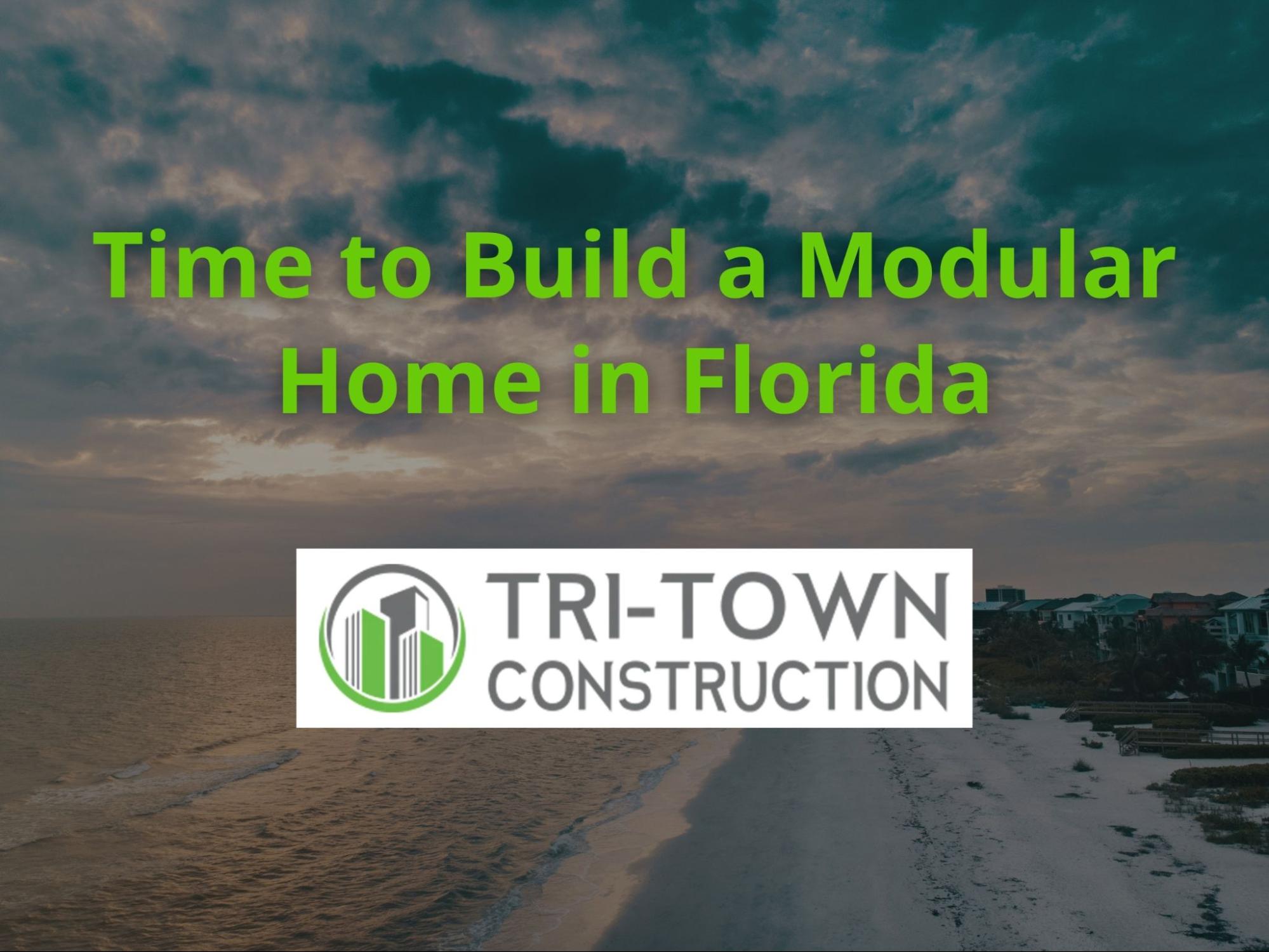How Long Does It Take to Build a Modular Home in Florida?