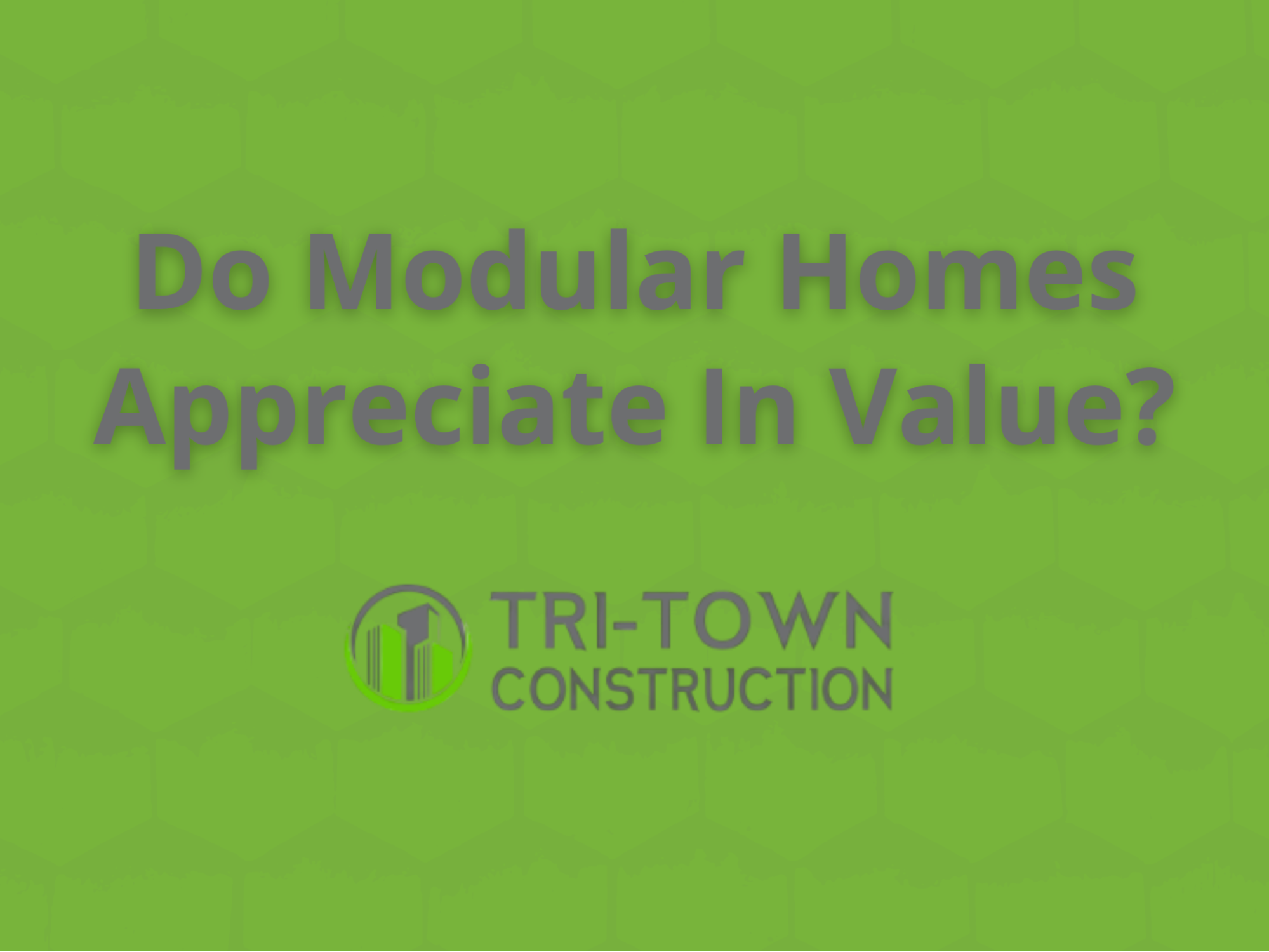 Do Modular Homes Appreciate? Florida Value Guide (2025)