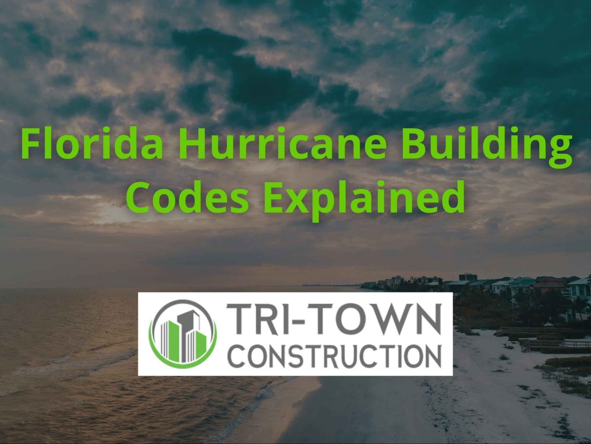 Florida Hurricane Building Codes Explained