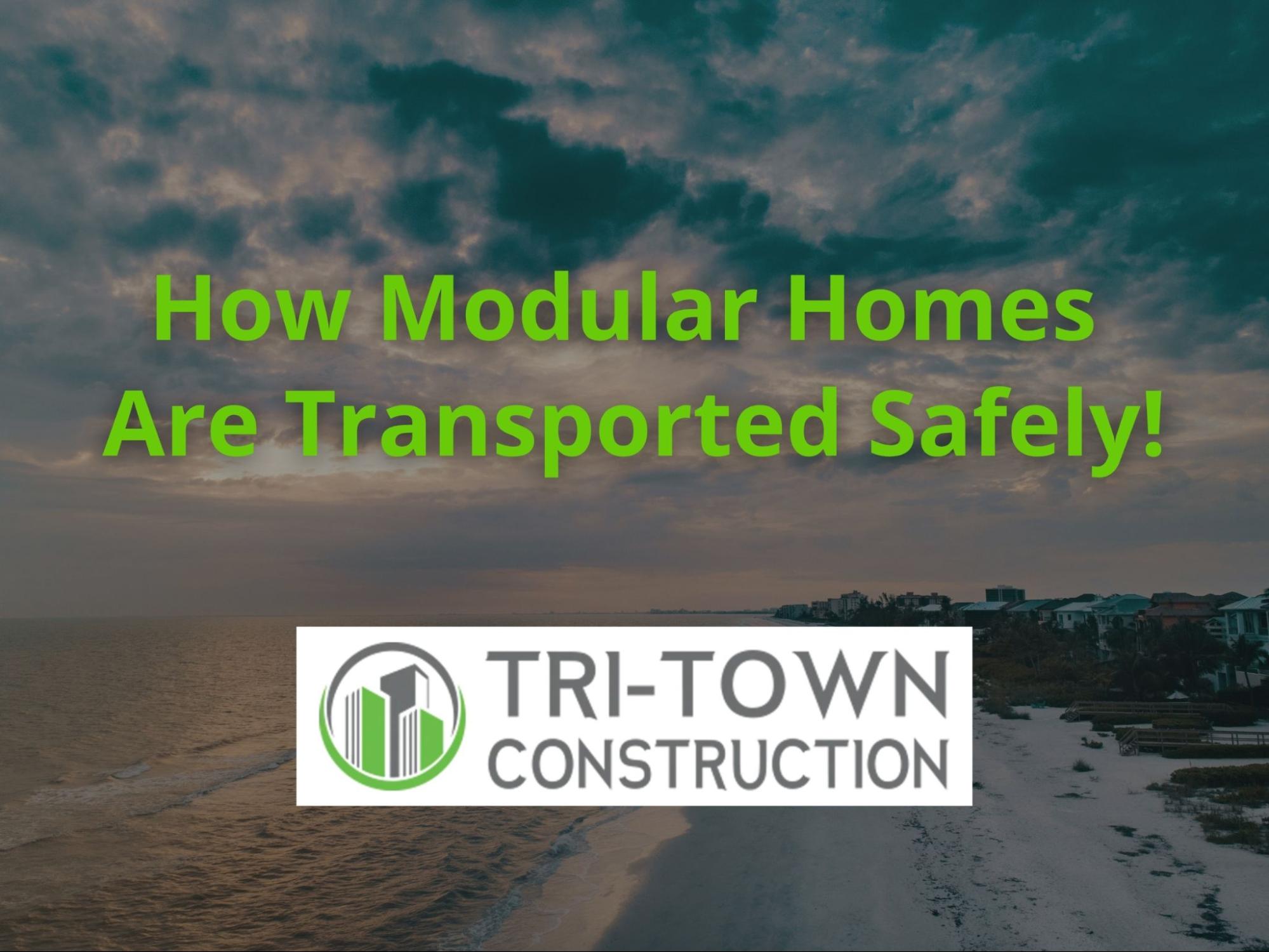 Safe and Efficient Transport of Modular Homes Explained
